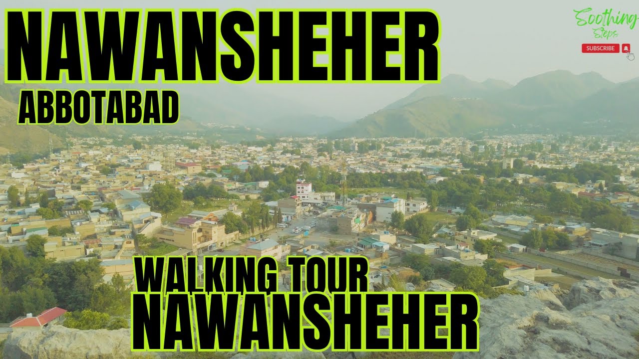 🇵🇰 Nawansheher Abbottabad 4K Walking Tour: Explore Tranquil Trails and ...