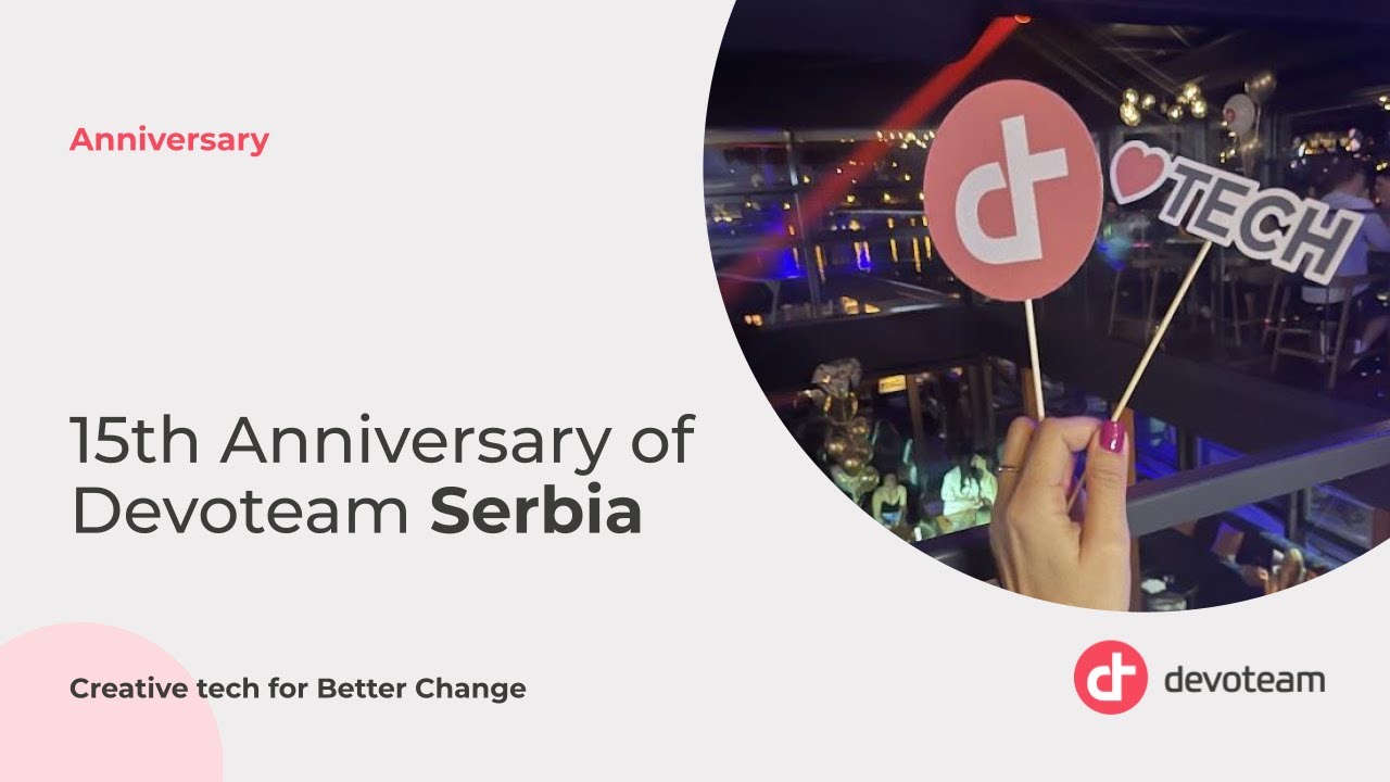🎉Proudly Celebrating 15 Years of Devoteam company in Serbia! 🎉 - YouTube