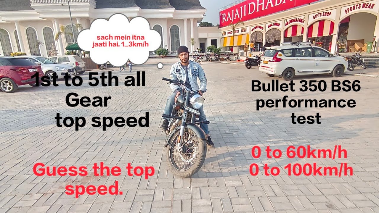Bullet 350 (BS6) Performance test | top speed in all gears ...