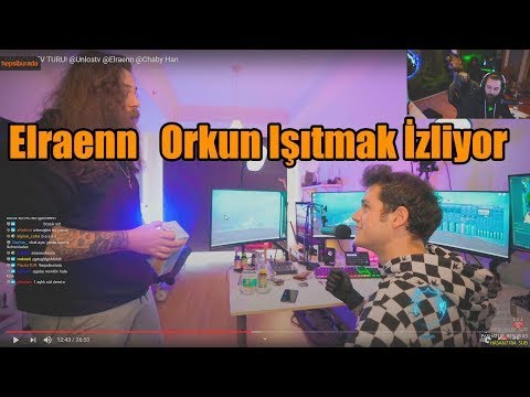 Elraenn   Orkun Işıtmak 'EN ACILI EV TURU! @Unlostv @Elraenn @Chaby Han' İzliyor