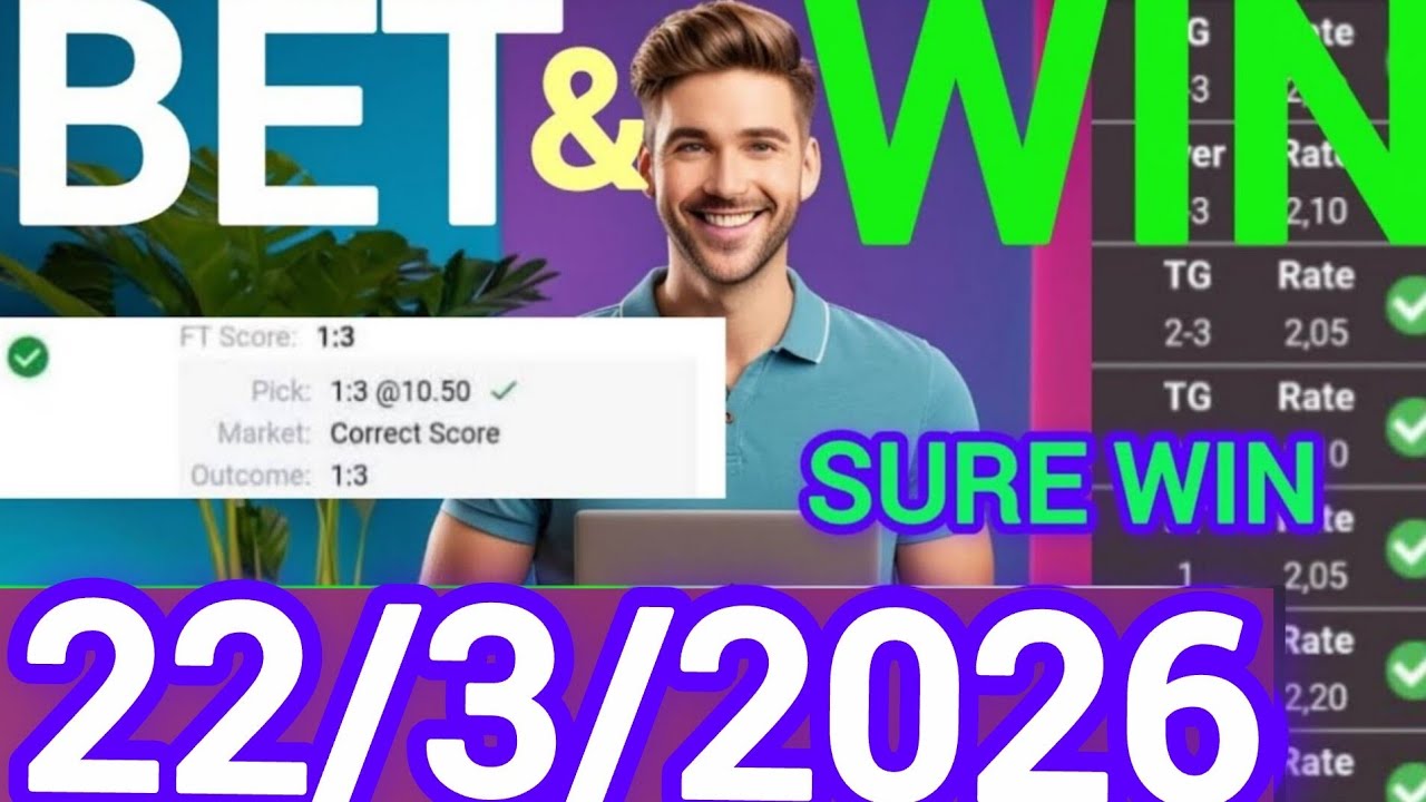 CORRECT SCORE PREDICTIONS & FOOTBALL PREDICTIONS TODAY | 22/3/2026 ...