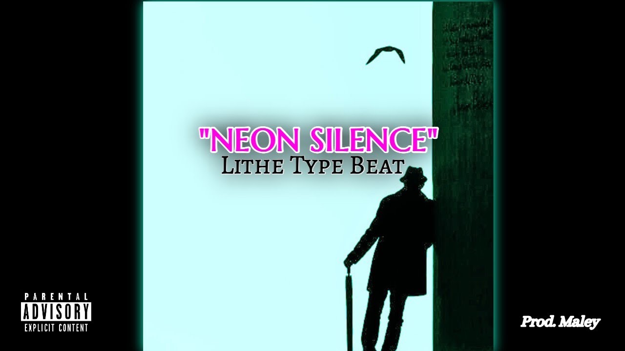 Lithe Type Beat – “NEON SILENCE” | Melodic Trap RnB - YouTube