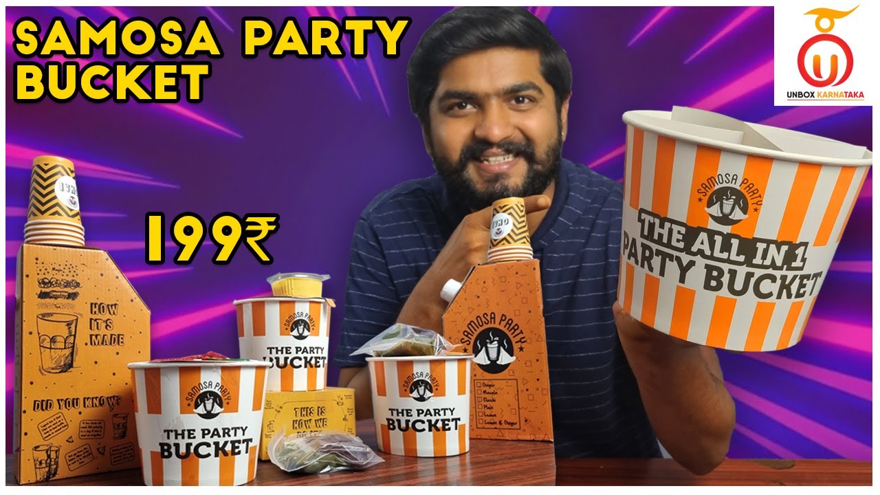 Samosa Party - Bucket of The Month (February Special) | Kannada Food ...