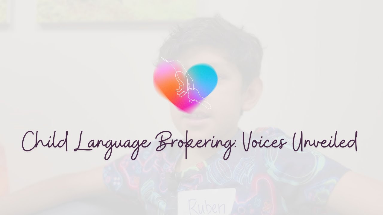 TIES Child Language Brokering: Voices Unveiled - YouTube