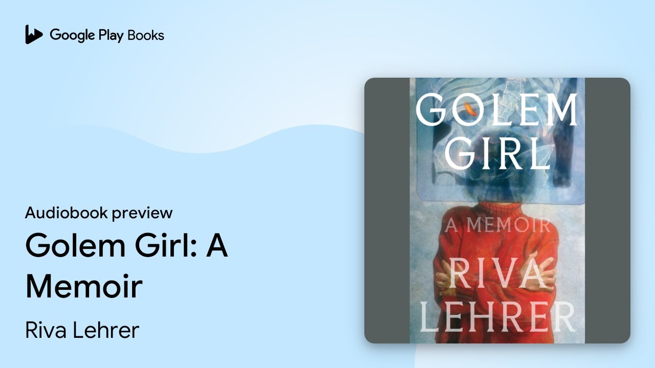 Golem Girl: A Memoir by Riva Lehrer · Audiobook preview - YouTube