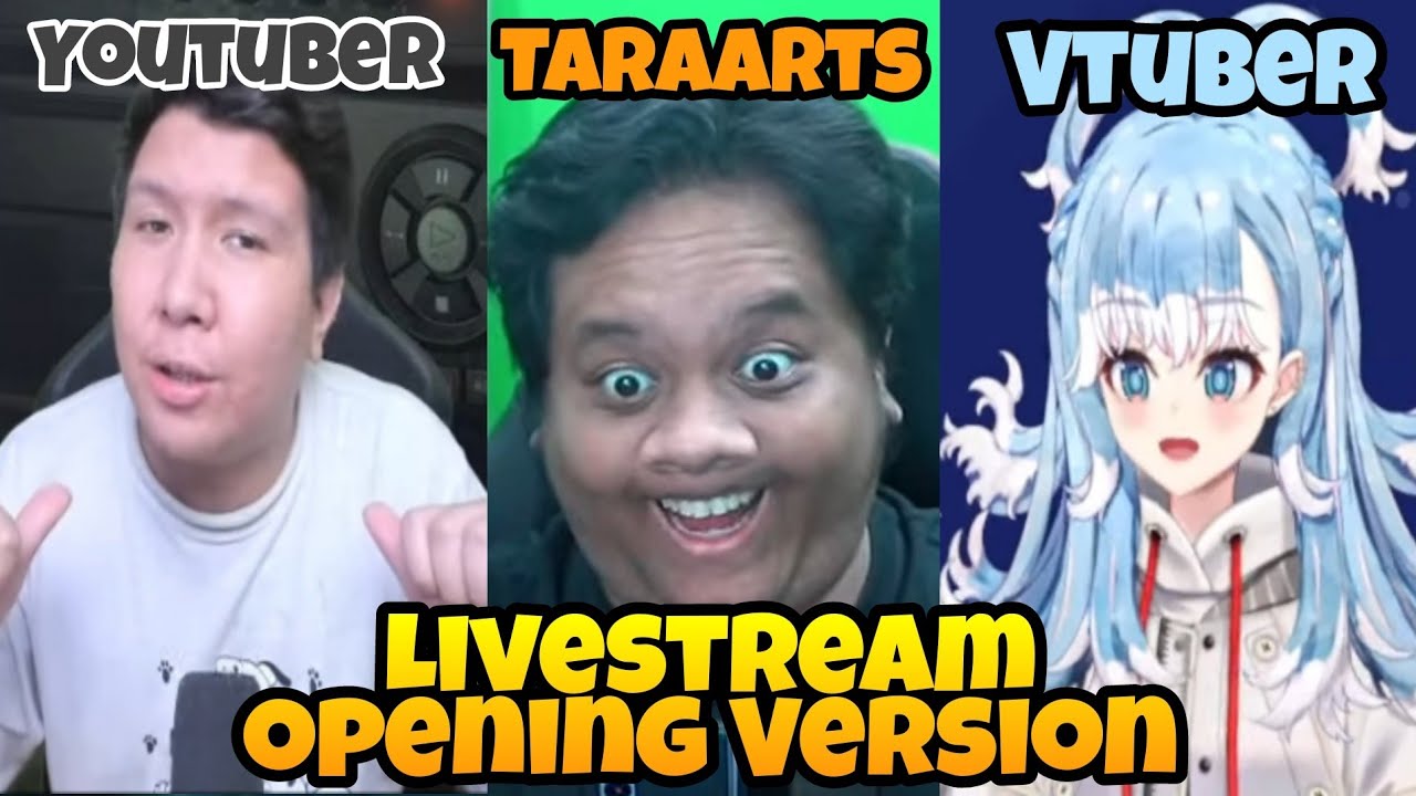 Opening Livestream Youtuber vs Vtuber vs TaraArts - ( TaraArtsClip ...