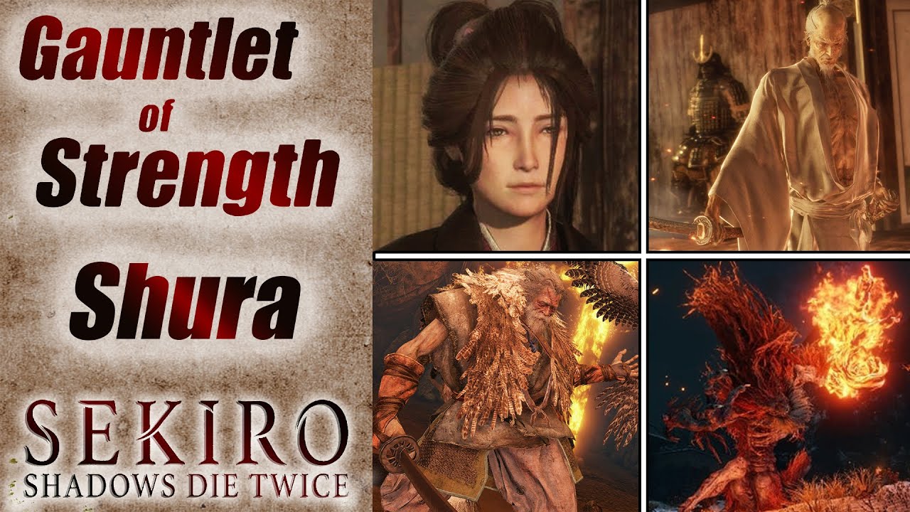Sekiro - Second Gauntlet of Strength - Shura - YouTube