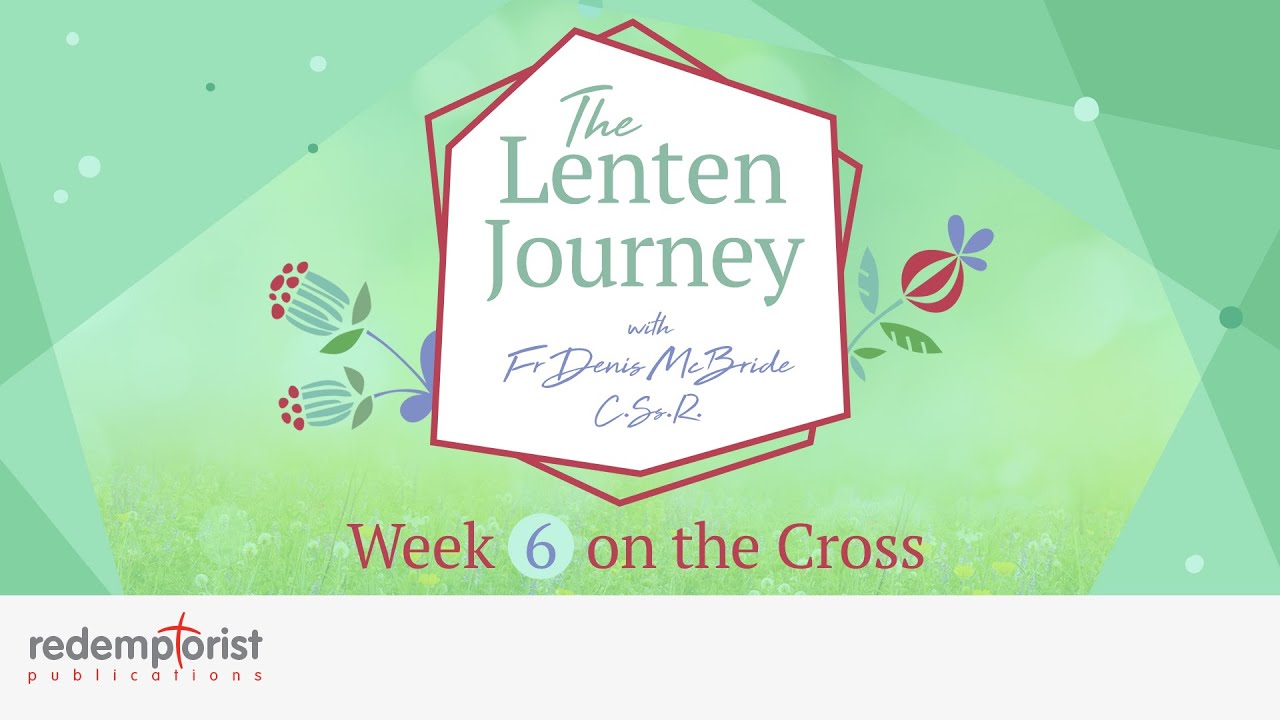 LENTEN JOURNEY | On the Cross (06/06) | Redemptorist Publications - YouTube