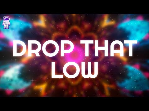 Tujamo - Drop That Low (When I Dip) // Lyrics