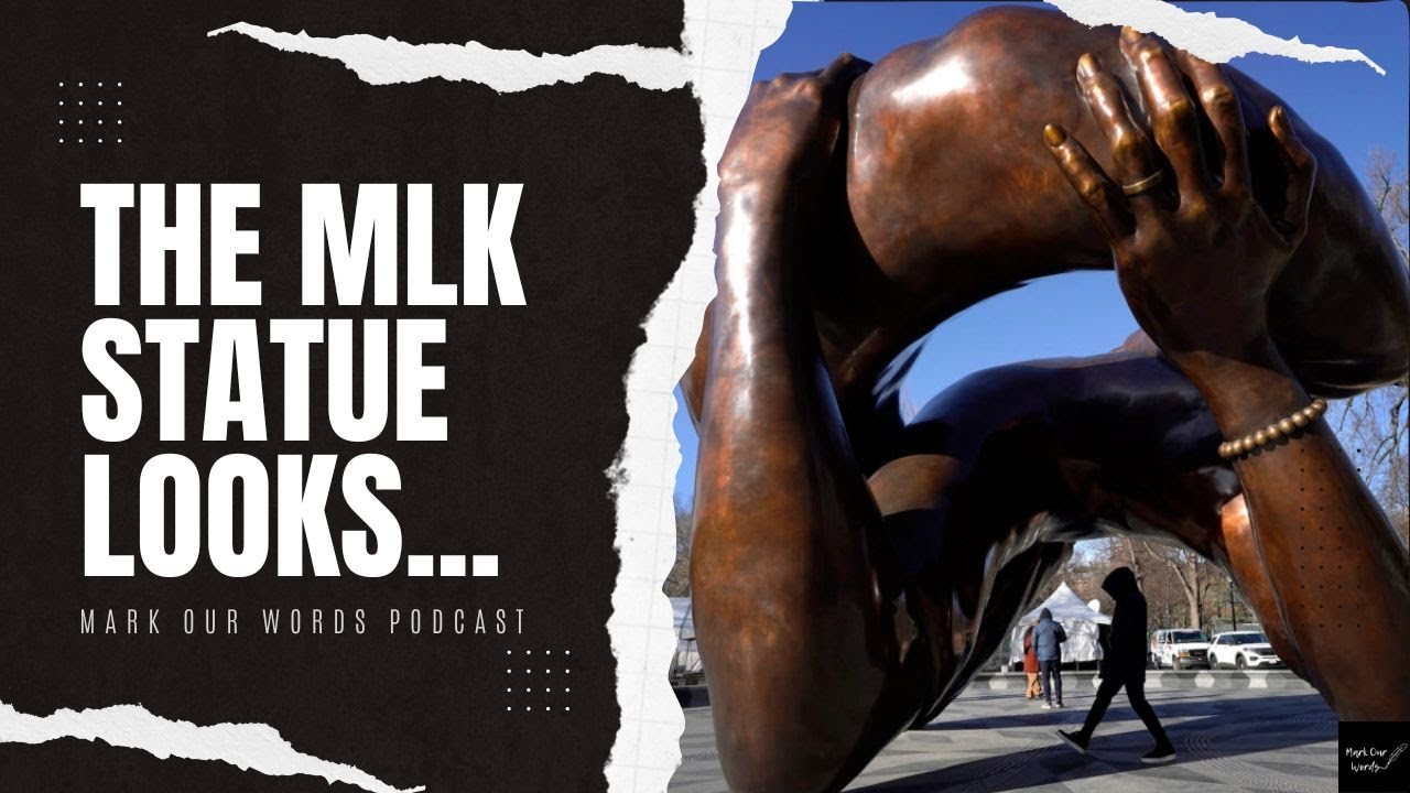 The MLK Statue Looks Like... | #mlkstatue #podcast #markourwordspodcast ...