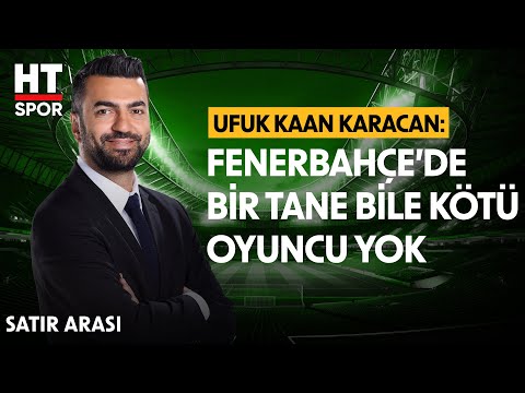 Fenerbahçe ve Galatasaray Arasında Kalite Farkı Var Mı? - Satır Arası