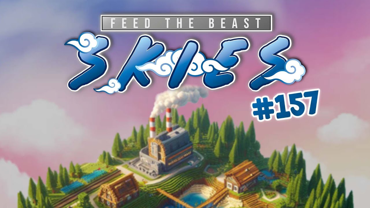 Ein Zweiter Stock muss her! - FTB Skies #157 - YouTube