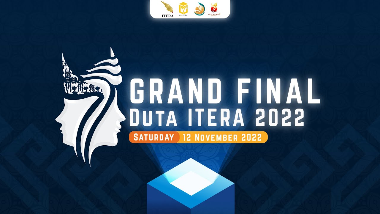 [GRAND FINAL] Duta ITERA 2022 Official Live Stream - YouTube