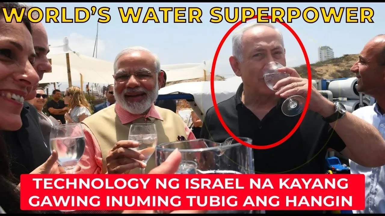 🔴 ISRAEL bilang WORLD'S WATER SUPERPOWER mula sa pagiging TUYOT na ...