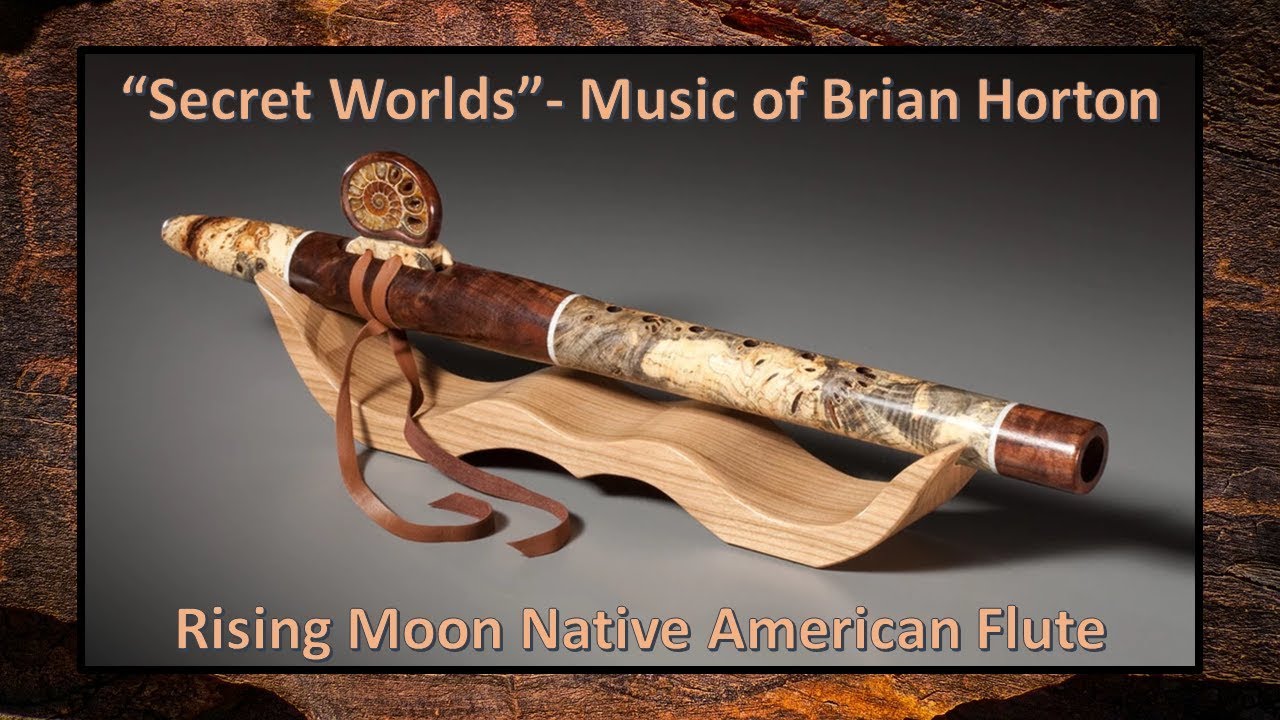 Rising Moon Flutes - Secret Worlds - Music of Brian Horton - YouTube
