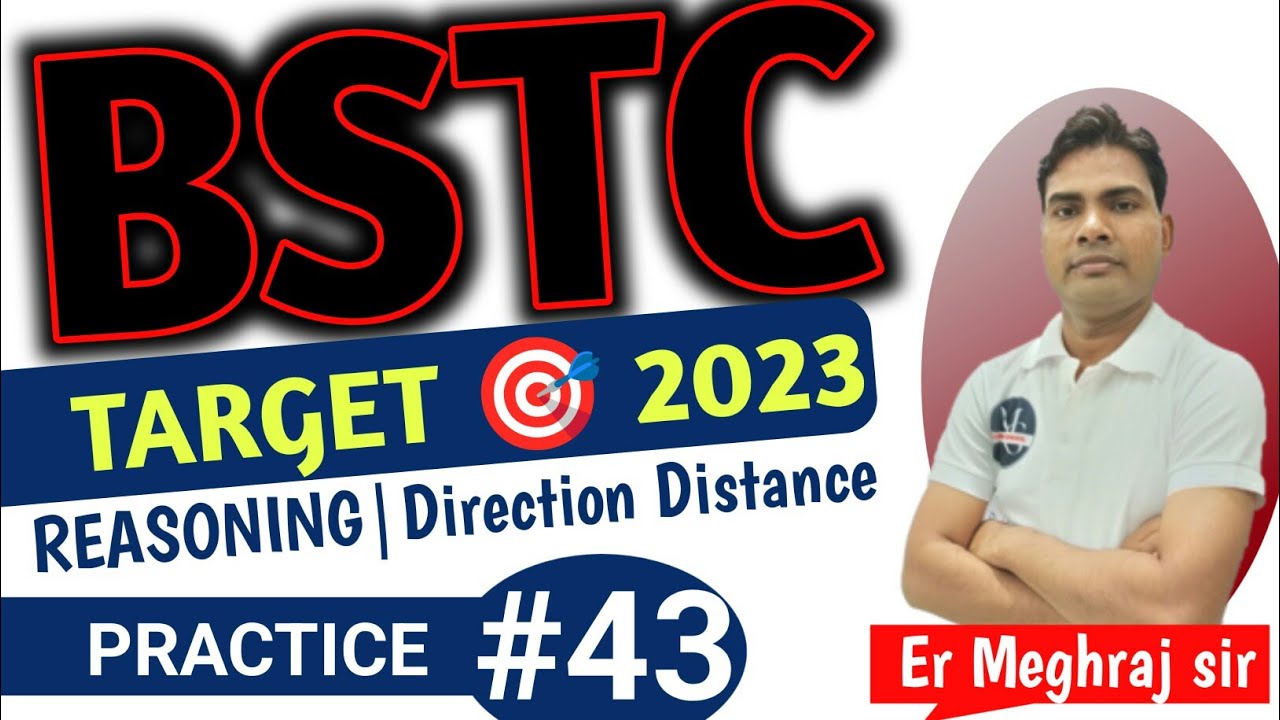 Reasoning Direction and distance bstc 2023 #43//Bstc 2023 online ...