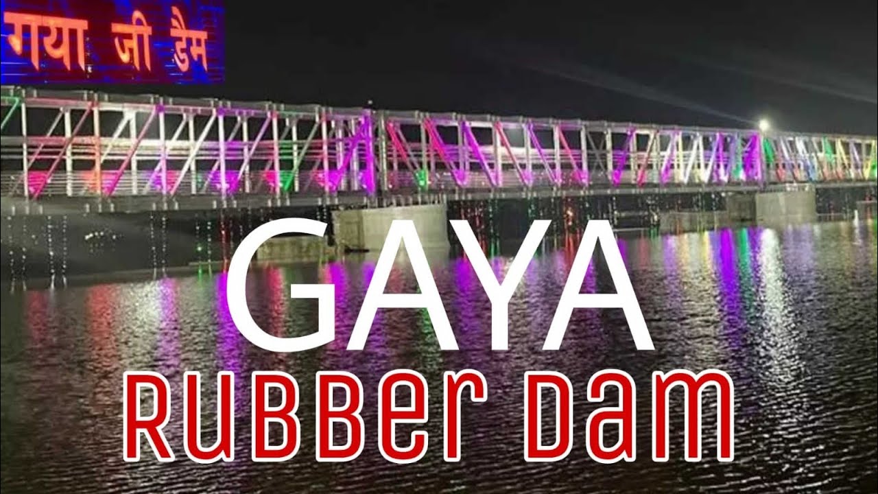 Rubber Dam Gaya #rubberdamgaya #rubberdam #vishnupadtemple #gaya - YouTube