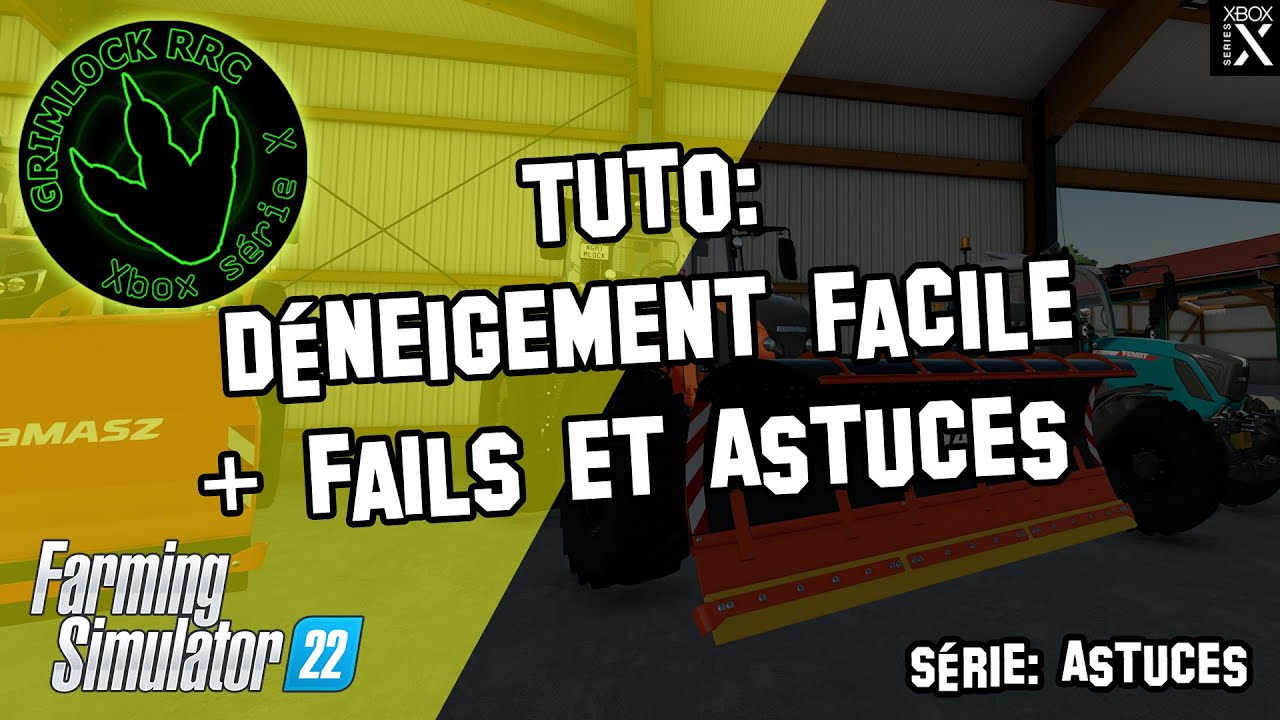 Tuto Déneigement Facile Fails et Astuces sur Farming Simulator 22 ...