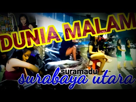 DUNIA MALAM SURABAYA UTARA