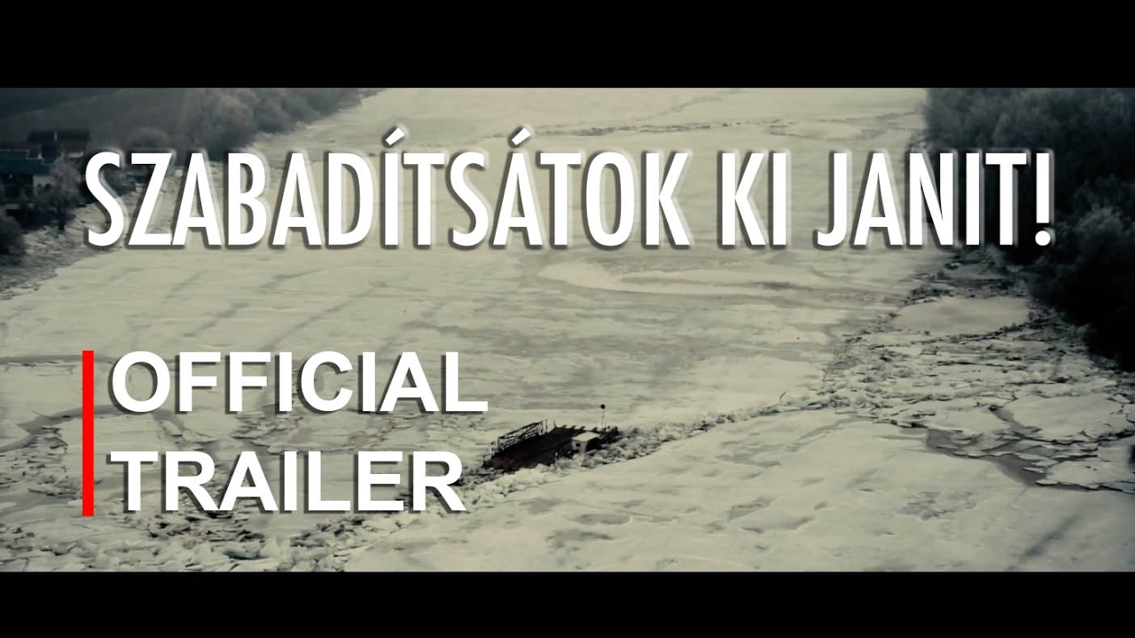 Szabadítsátok ki Janit | Official Trailer [HD] | 2017 - YouTube