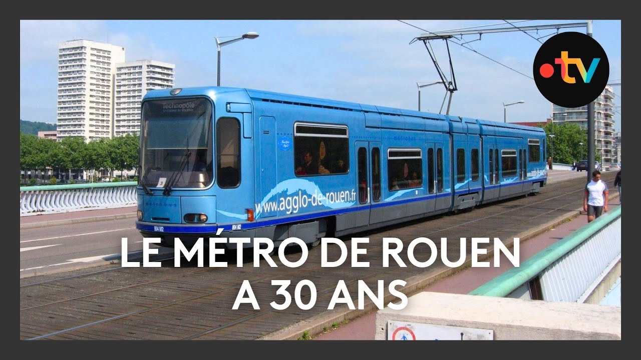 TRANSPORTS. Le métro de Rouen a 30 ans ! - YouTube