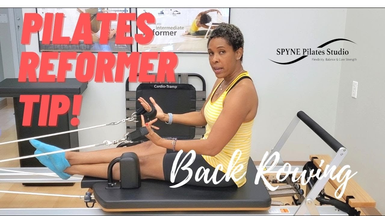 Pilates Reformer Tip - Back Rowing - YouTube