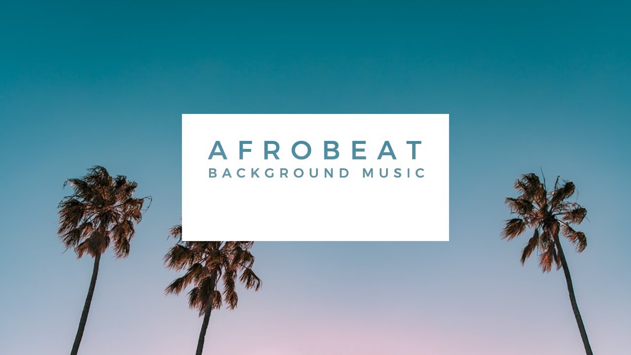 Upbeat and Happy Afrobeat Background Music For Videos - YouTube