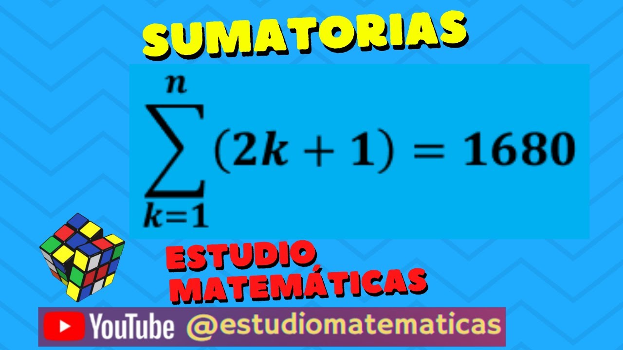 SUMATORIAS/ ECUACIONES CON SUMATORIAS, PROPIEDADES DE LAS SUMATORIAS ...