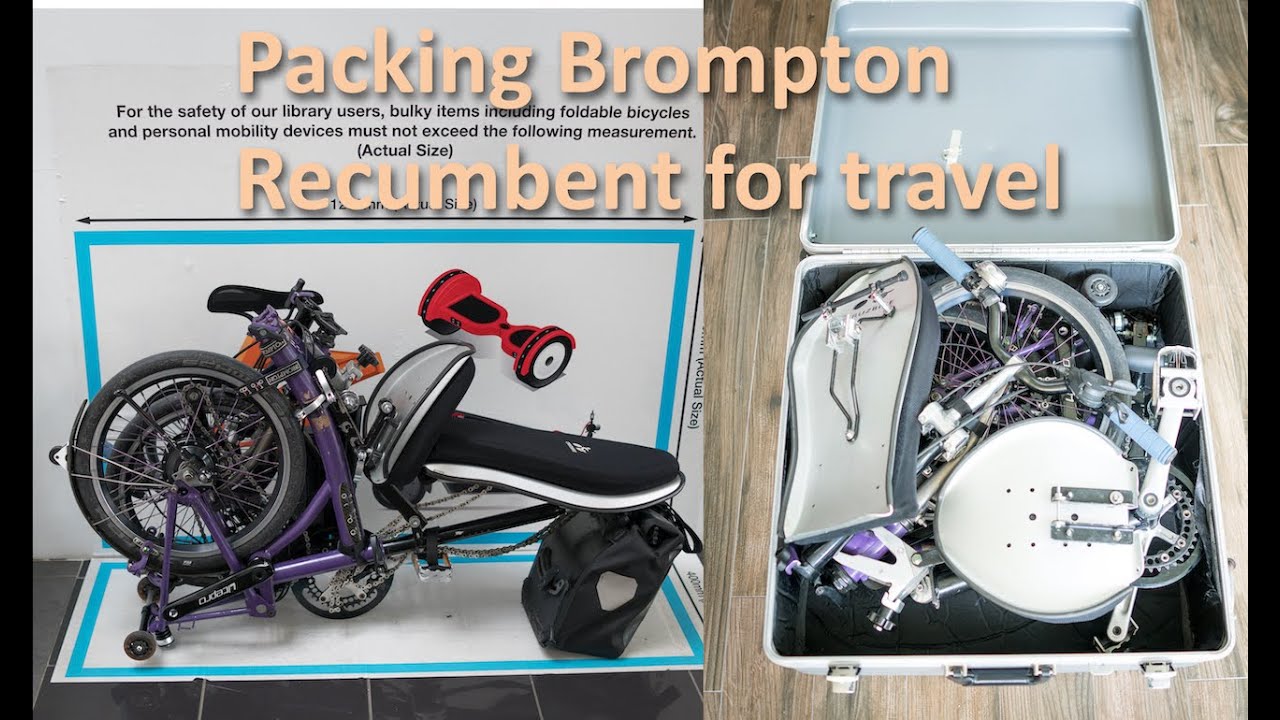 Part #3 - Packing Brompton Recumbent for travel - YouTube