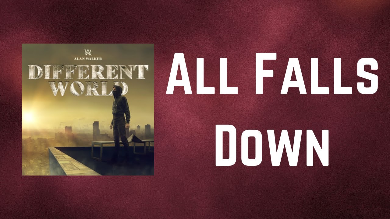 Alan Walker - All Falls Down (Lyrics) - YouTube