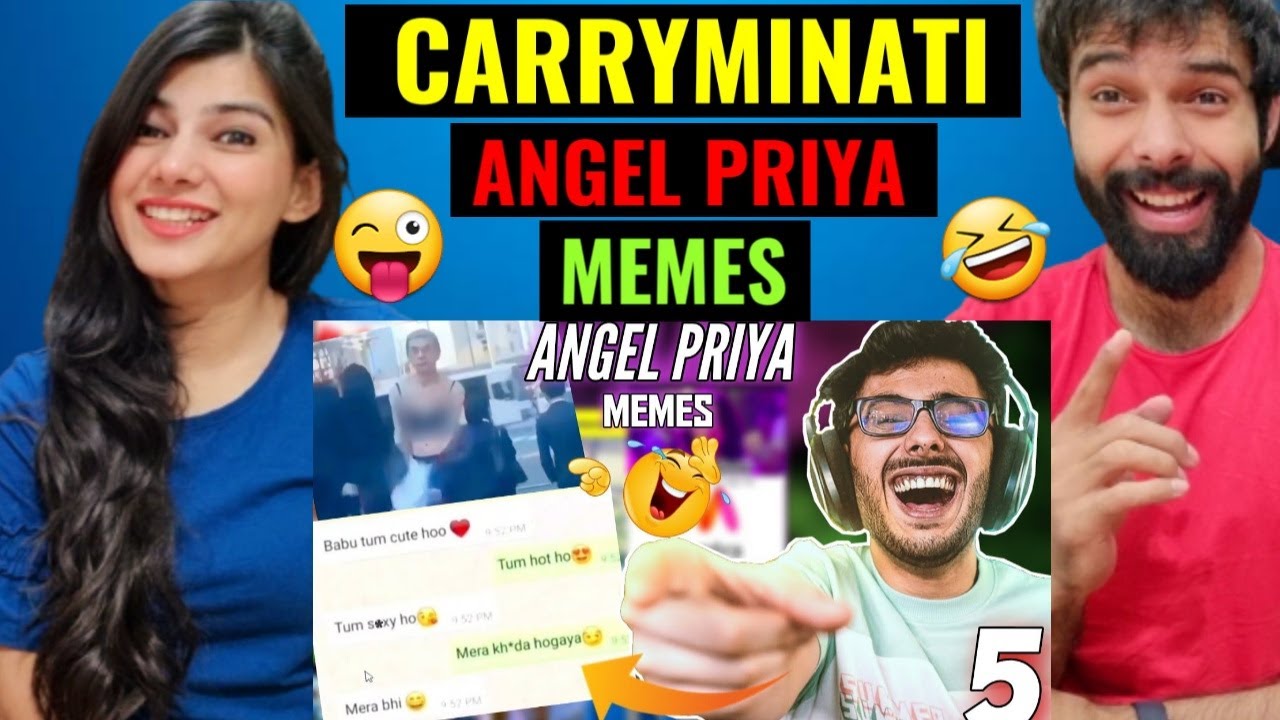 CARRYMINATI - Angel Priya 🤣😜|| Carry Memes Review || Part 5 ...