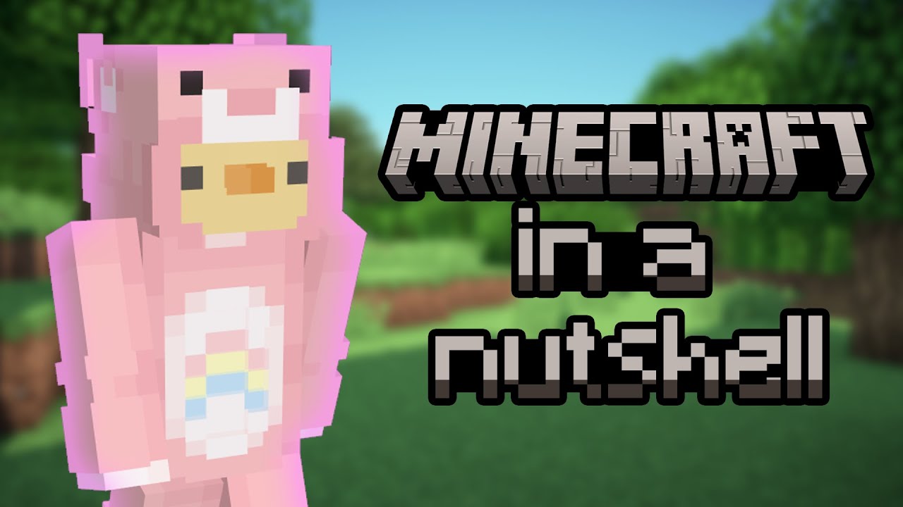 MINECRAFT IN A NUTSHELL! - YouTube