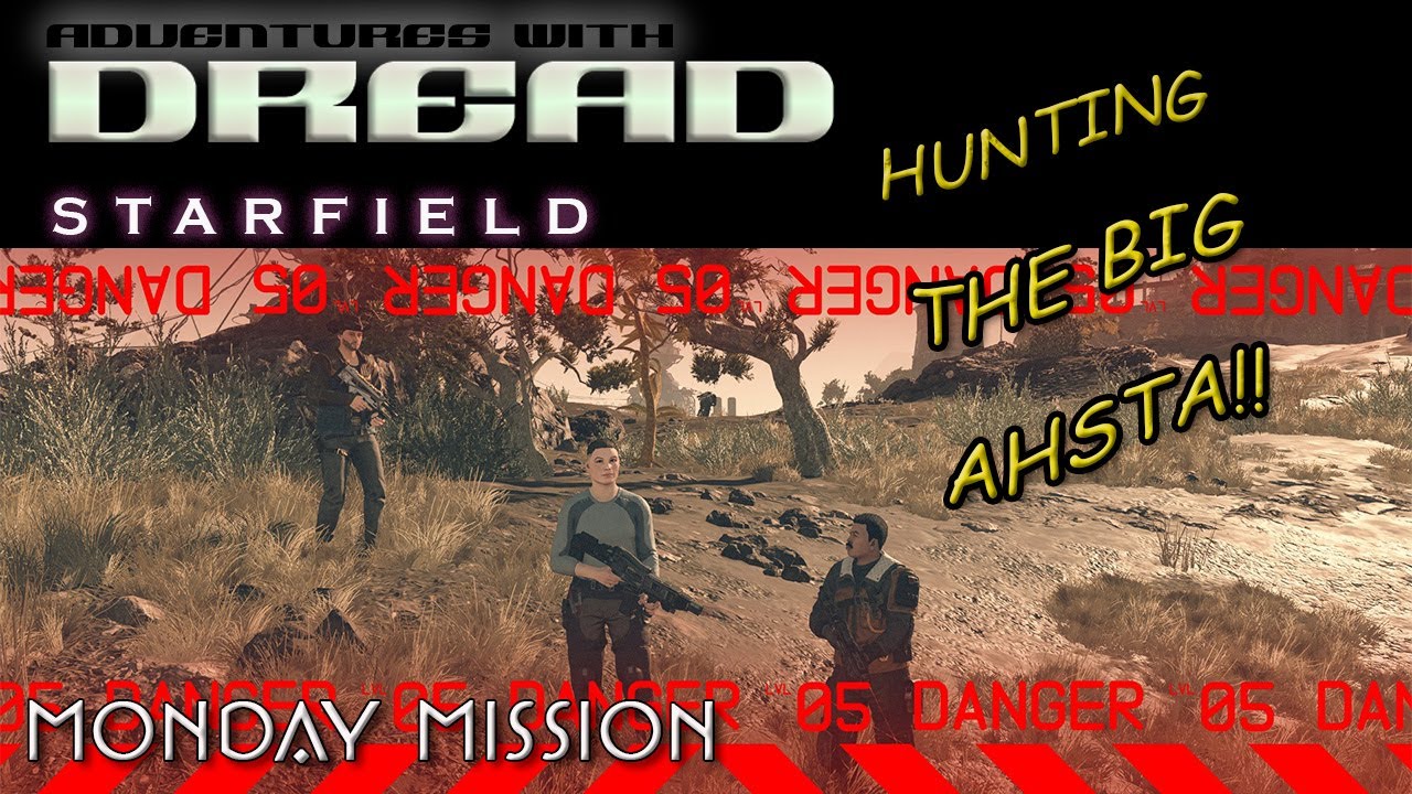 MONDAY MISSION - HUNTING THE BIG ASHTA IN STARFIELD - YouTube