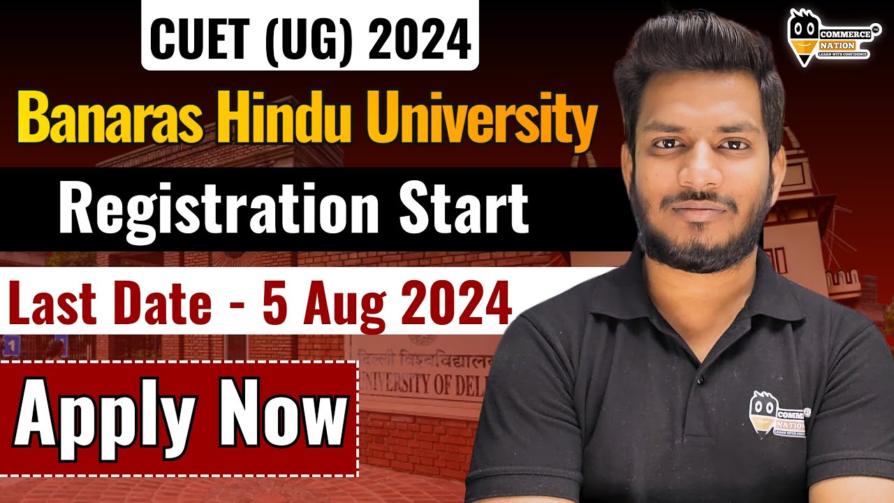 CUET BHU Registration Start 2025 | Bhu admission 2024 registration ...