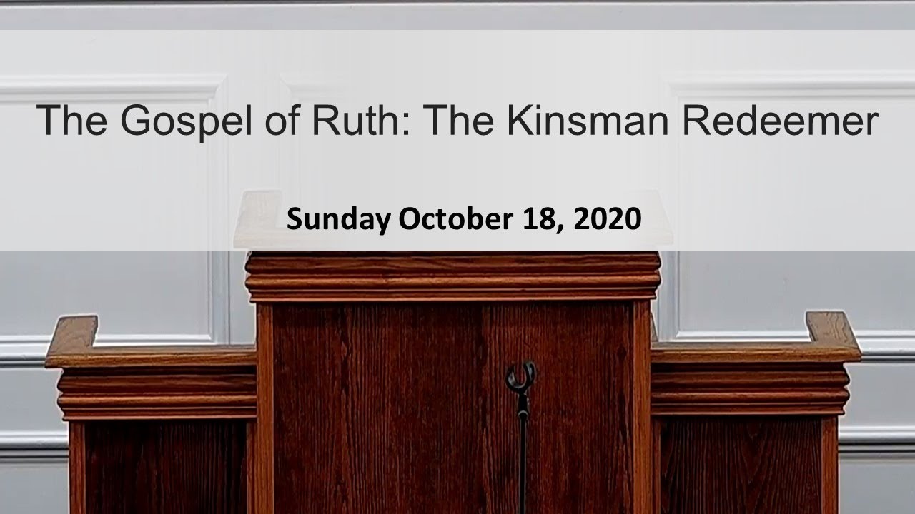 The Gospel of Ruth: The Kinsman Redeemer - YouTube