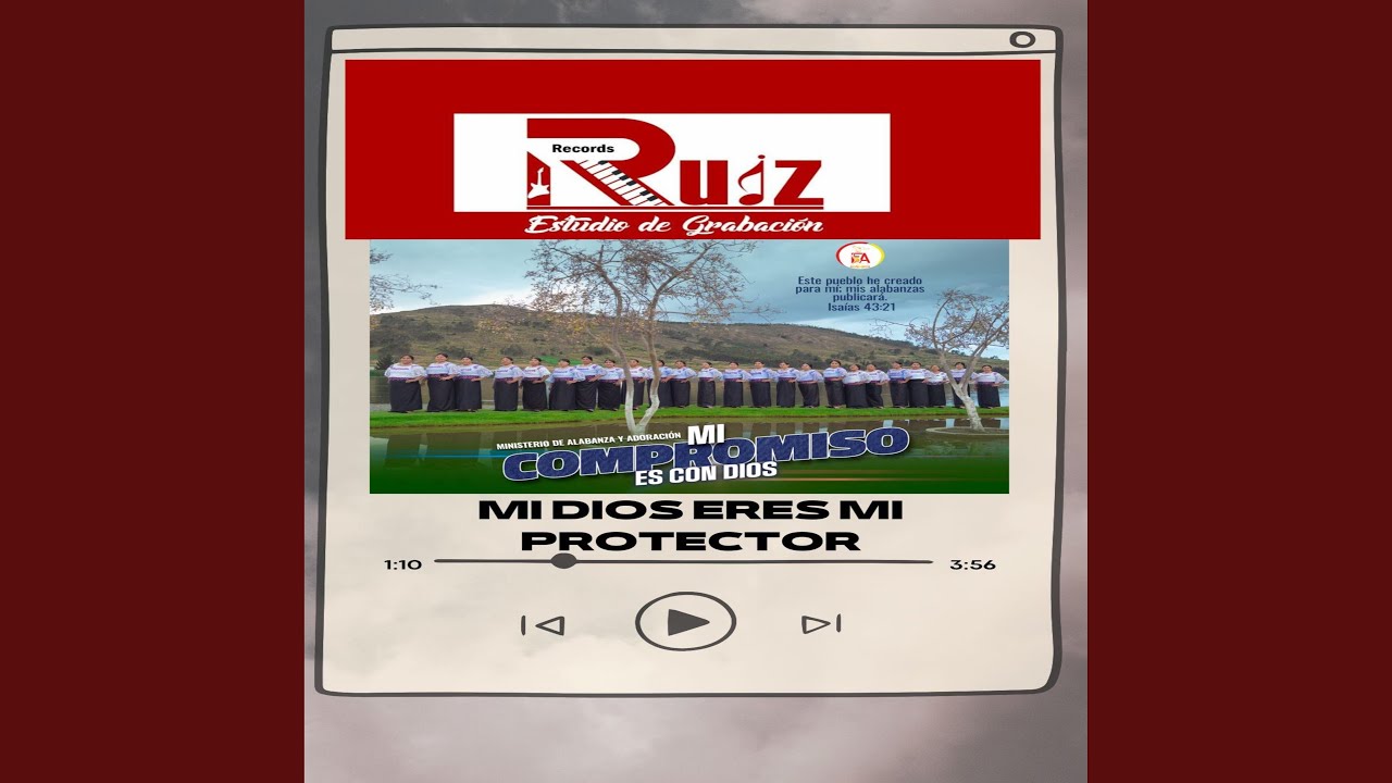MI DIOS ERES MI PROTECTOR (feat. CORO MI COMPROMISO ES CON DIOS) - YouTube