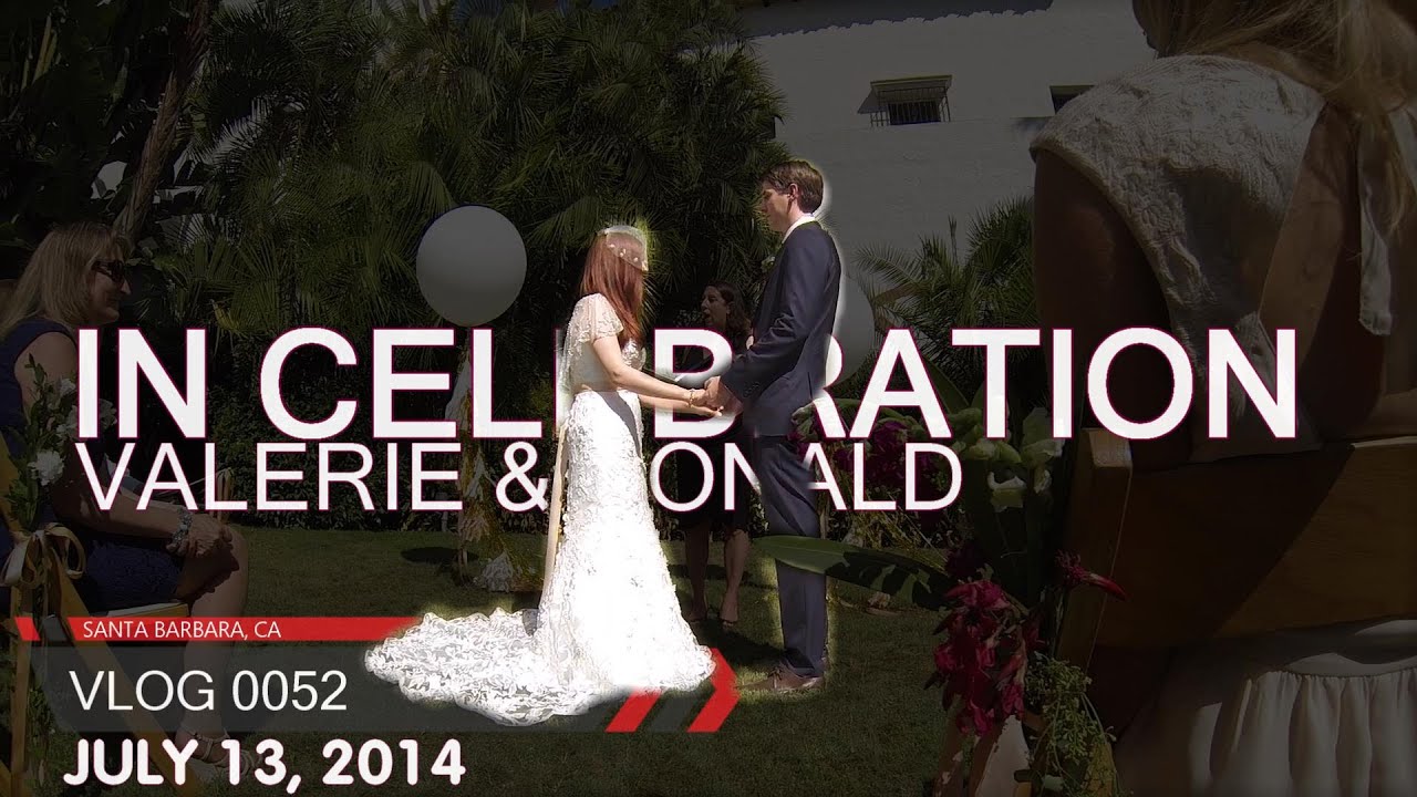 VLOG 0052 - In Celebration - Valerie & Donald - YouTube