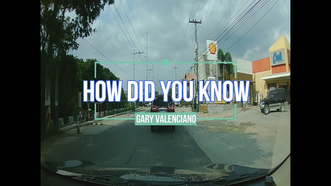How Did You Know? - Gary Valenciano - Roadtrip Videoke - YouTube