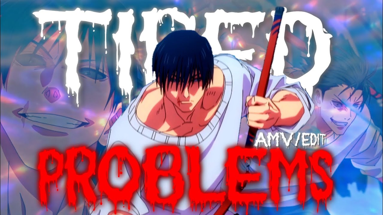 Toji Fushiguro - Tired of Problems [Edit/AMV] Very Quick!! - YouTube