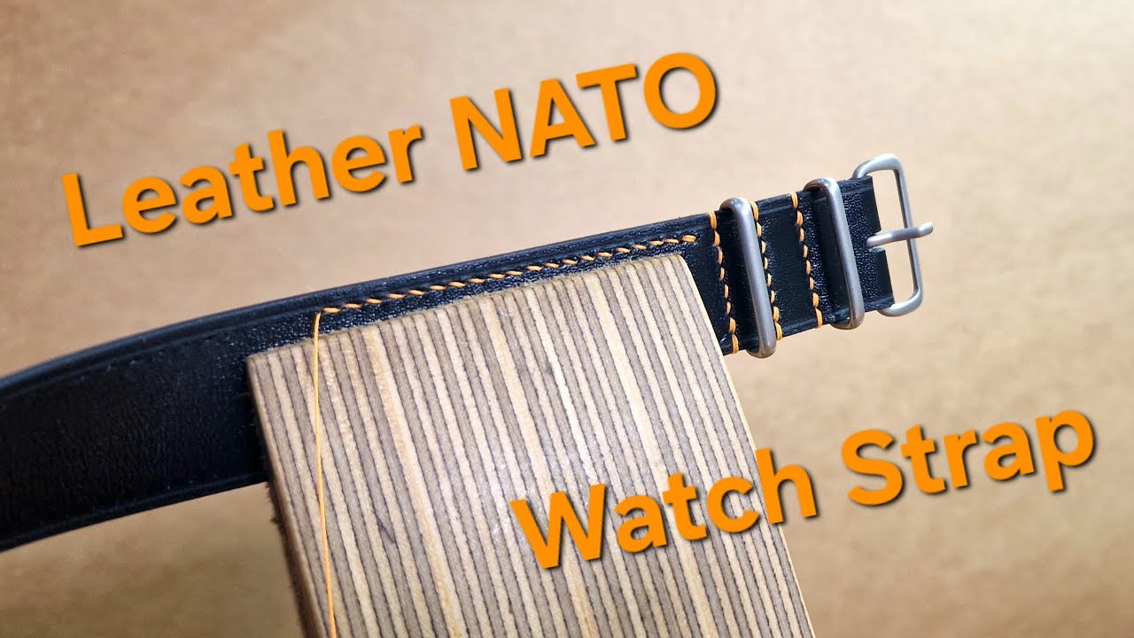 Stitching A Leather NATO Watch Strap (3 layers!) - YouTube