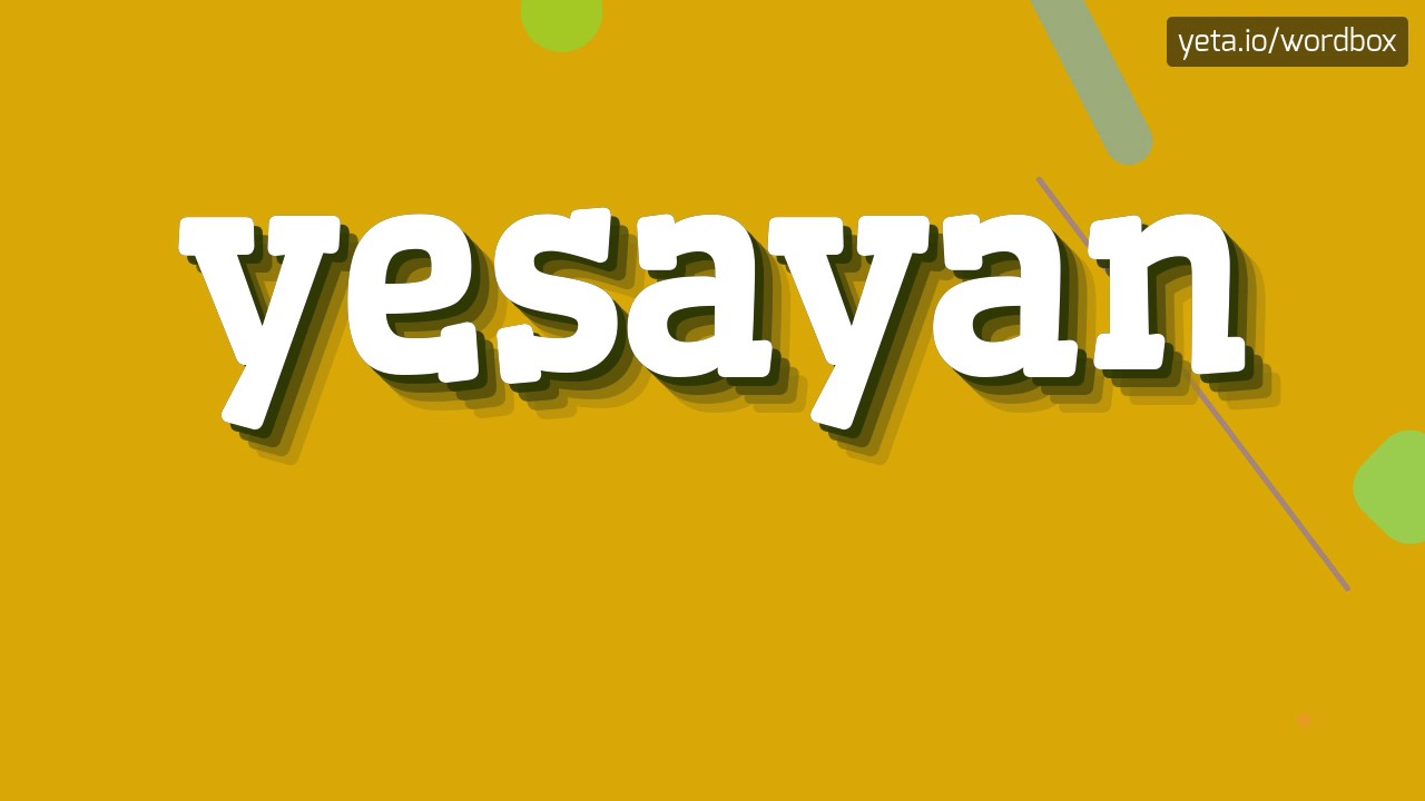 YESAYAN - HOW TO PRONOUNCE IT!? - YouTube