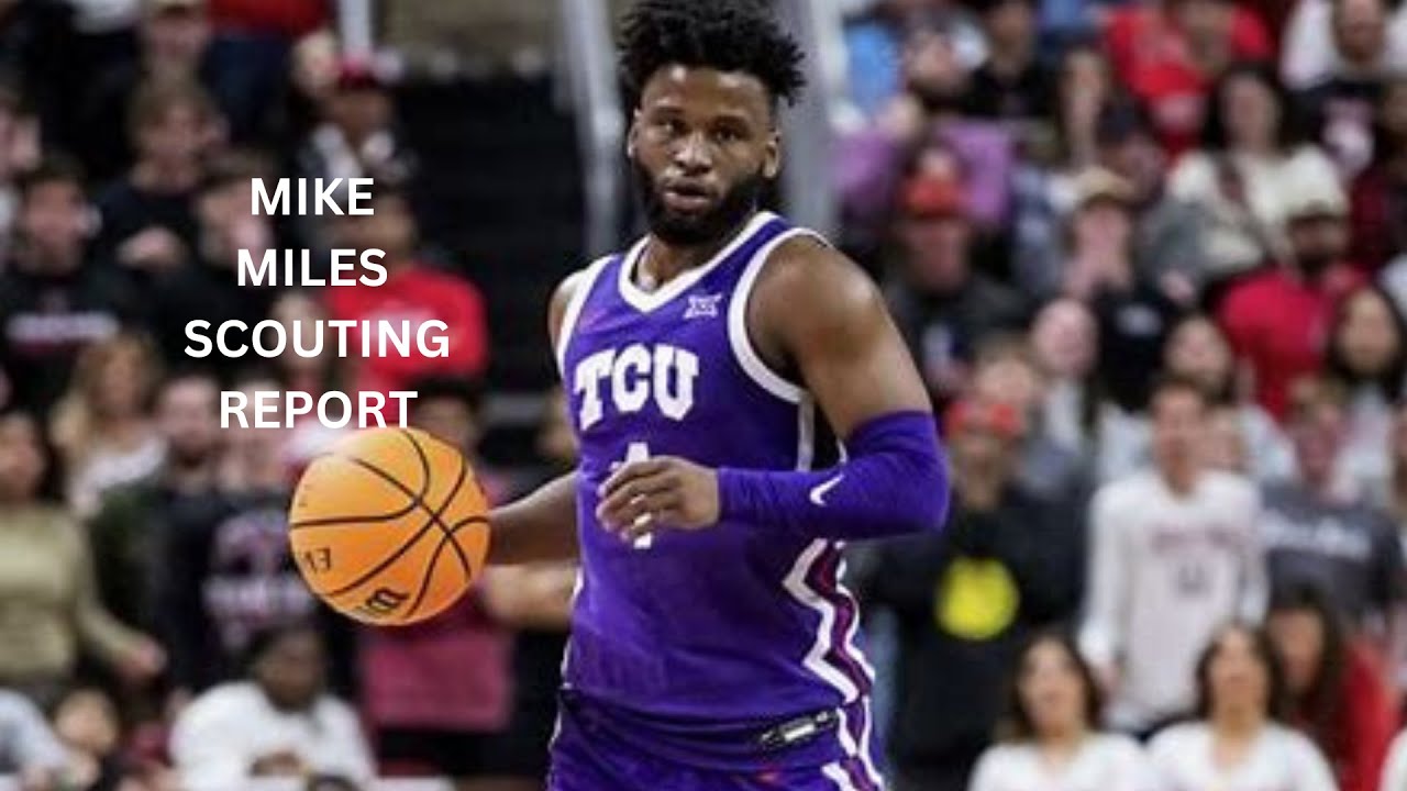 Mike Miles SCOUTING REPORT - YouTube