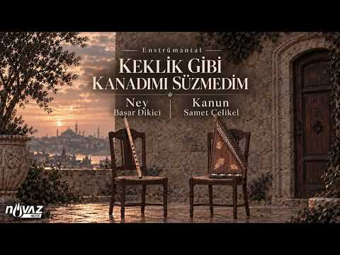 Başar Dikici & Samet Çelikel | Ney & Kanun - Keklik Gibi Kanadımı Süzmedim | Sensiz Şehirler