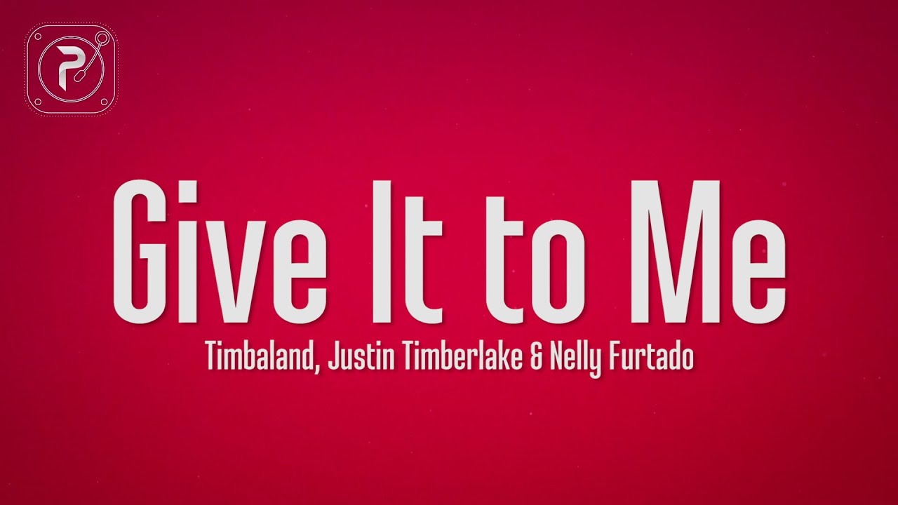 Timbaland - Give It To Me ft. Nelly Furtado, Justin Timberlake - YouTube