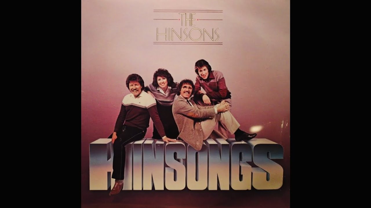 Hinsongs LP - The Hinsons (1982) [Full Album] - YouTube