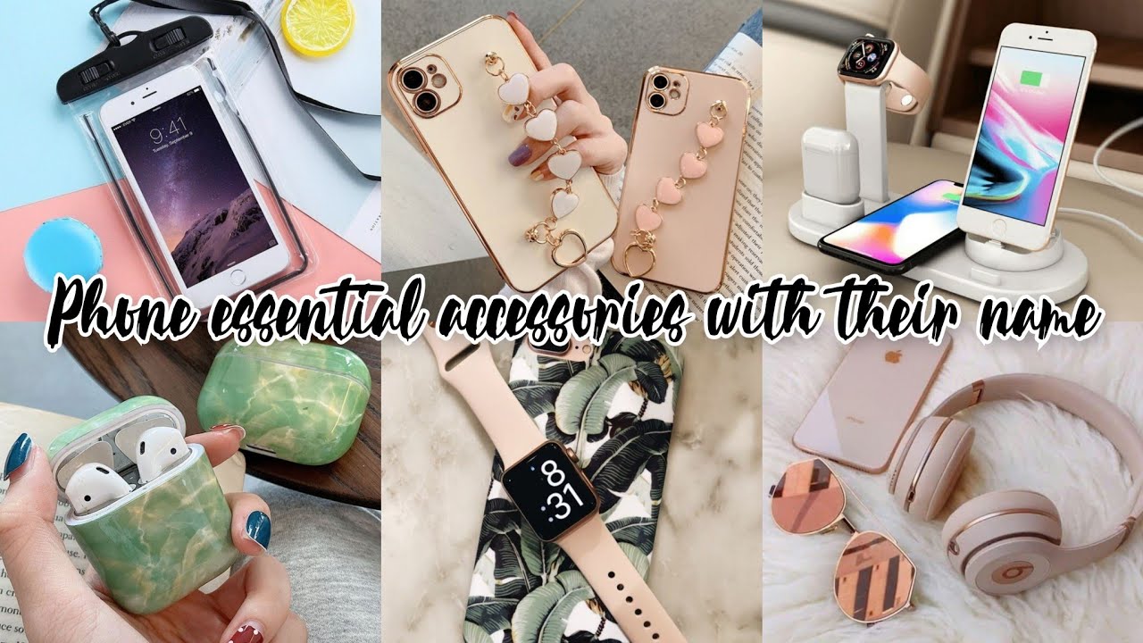 Different Phone Essential accessories with their Name | Different Phone ...