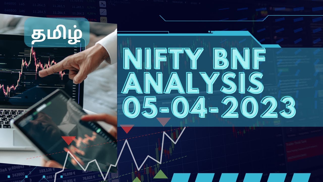Nifty, Bank Nifty, Nifty Finance Daily Market Analysis for April 5 ...