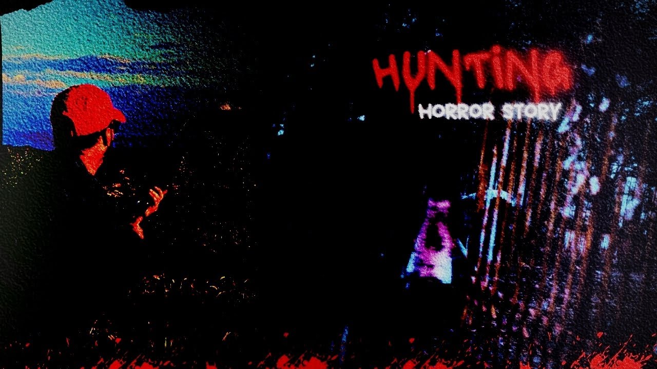 Hunting Horror Scary Story October Story - YouTube