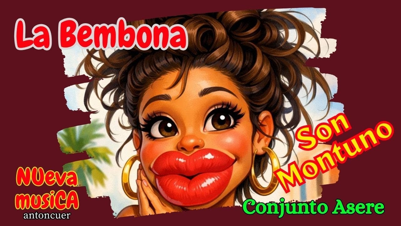La Bembona-Conjunto Asere-creacion anton,#versosy poesia,#boleros ...