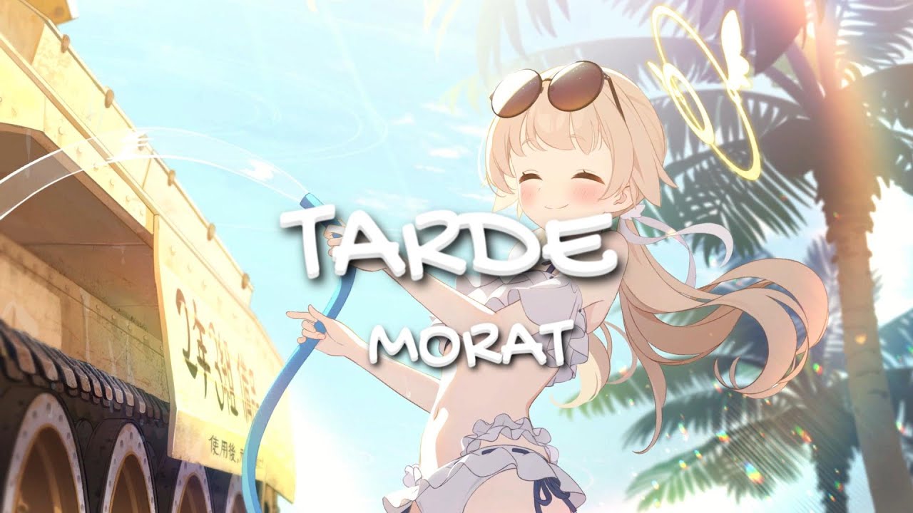 NIGHTCORE - TARDE - MORAT - LYRICS - YouTube